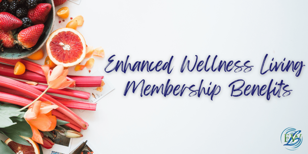 VIP Membership - Enhanced Wellness Living